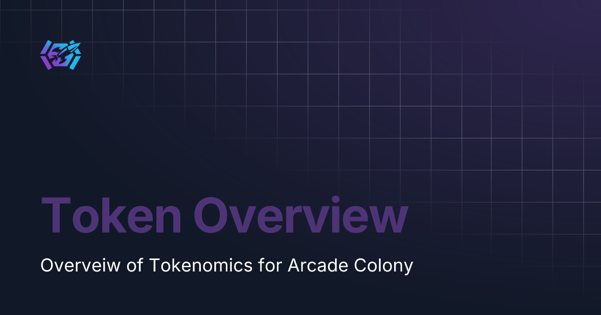 Token Overview | Arcade Colony