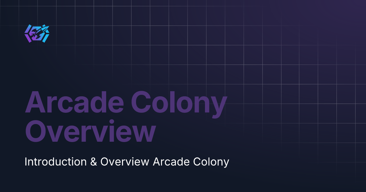 Arcade Colony Overview | Arcade Colony