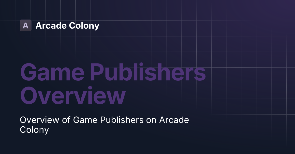 Game Publishers Overview | Arcade Colony